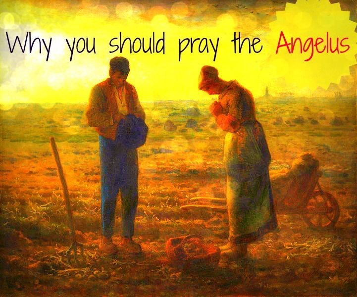 The Angelus Prayer – Be Inspired!