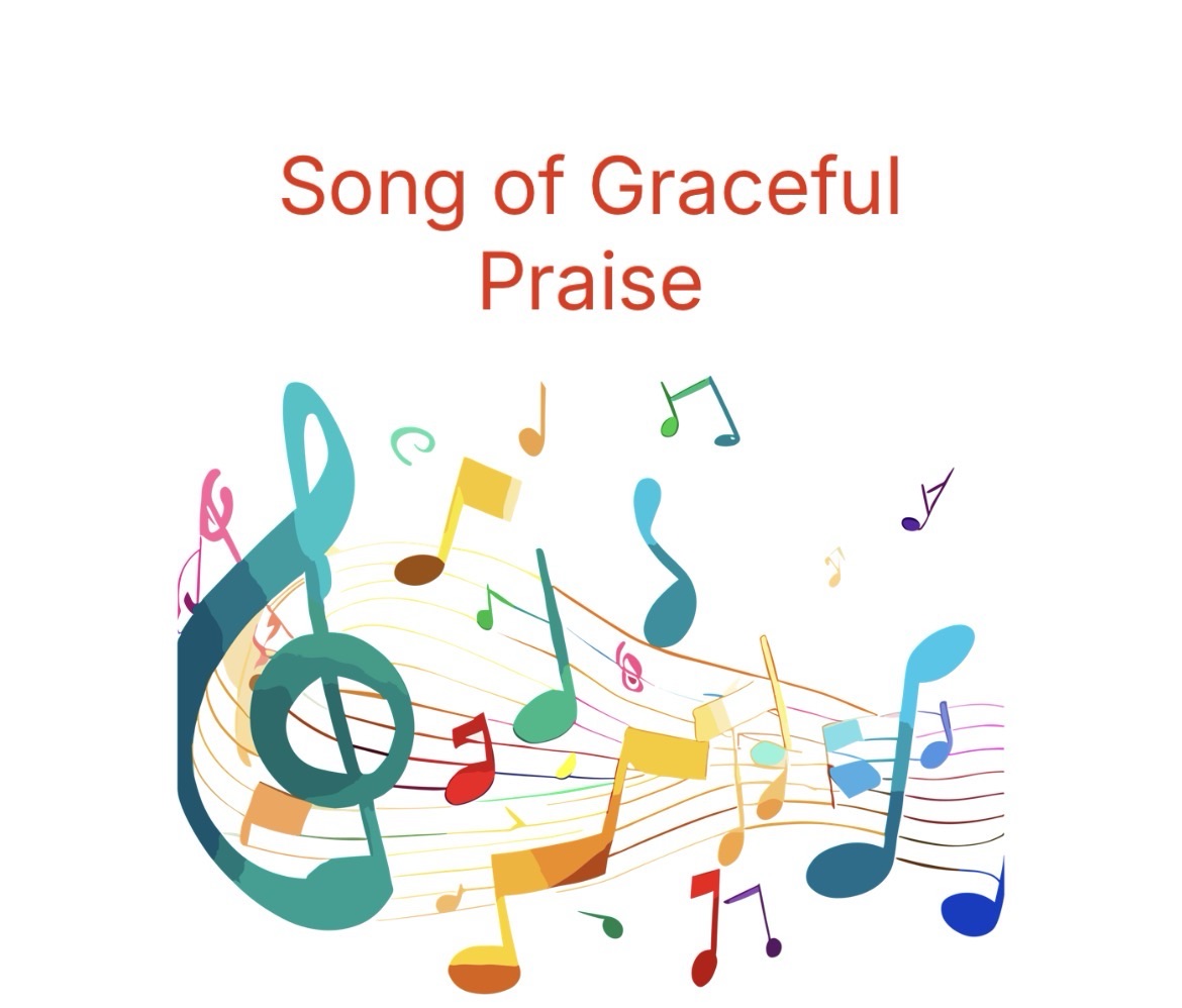 Song of Grateful Praise – Be Inspired!